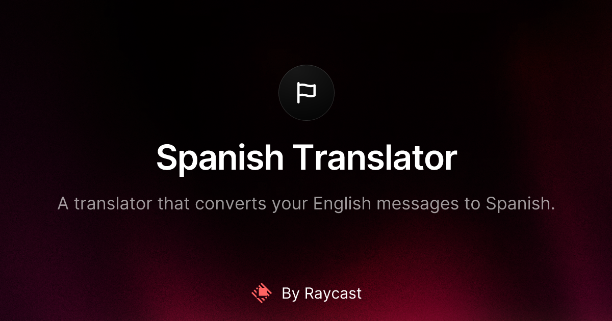 Spanish Translator Raycast Ai Preset