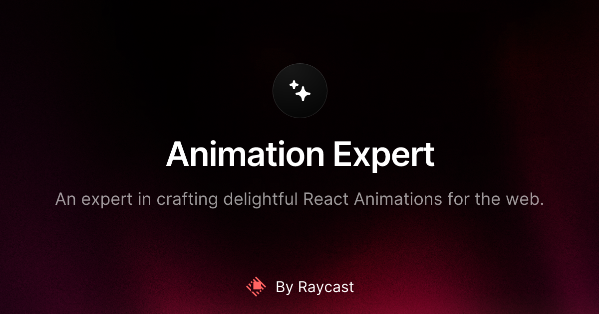 Animation Expert - Raycast AI Preset