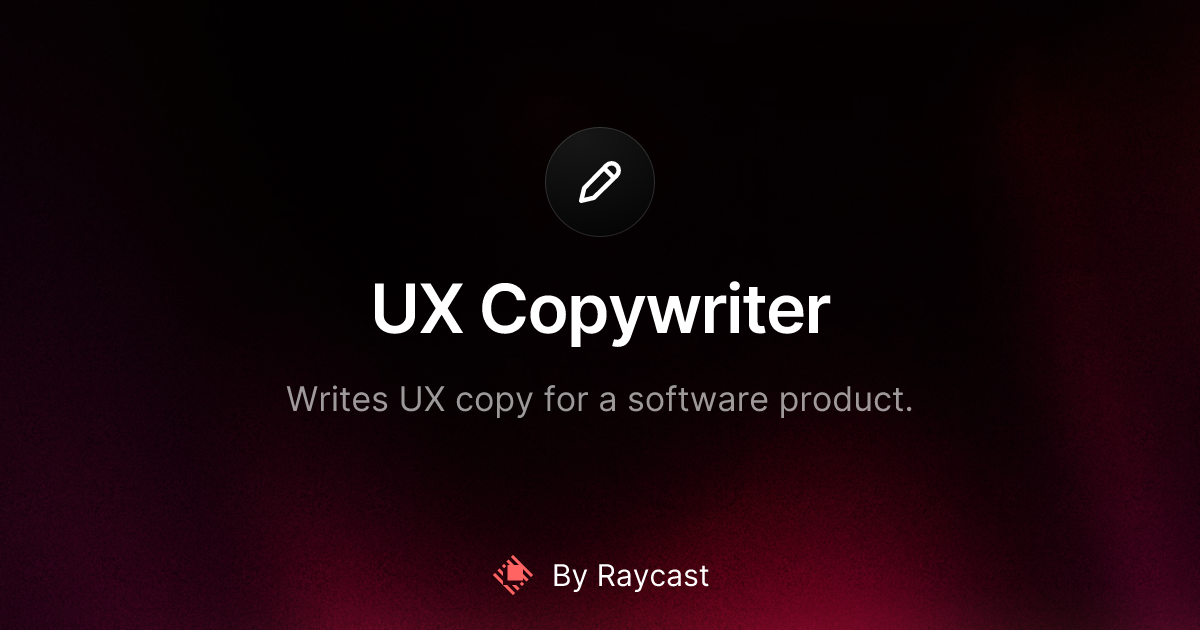 UX Copywriter - Raycast AI Preset